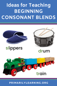 Teaching Beginning Consonant Blends • Primarily Learning